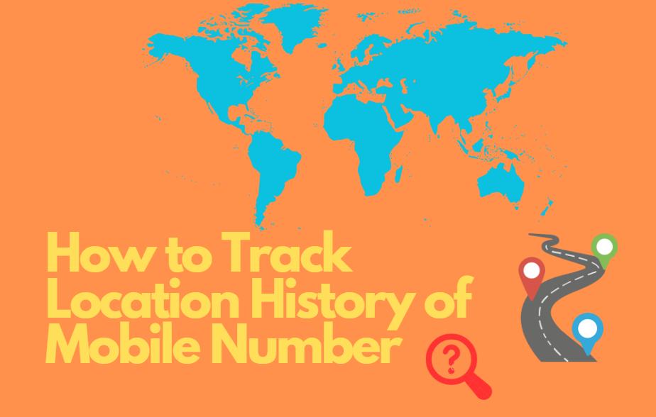 4 Best Ways On How To Track Location History Of Mobile Number IFoneTool