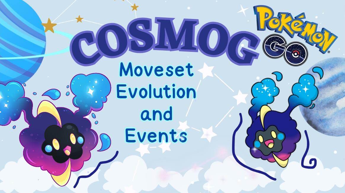 How to Get Cosmog in Pokémon GO and Evolve It Quick