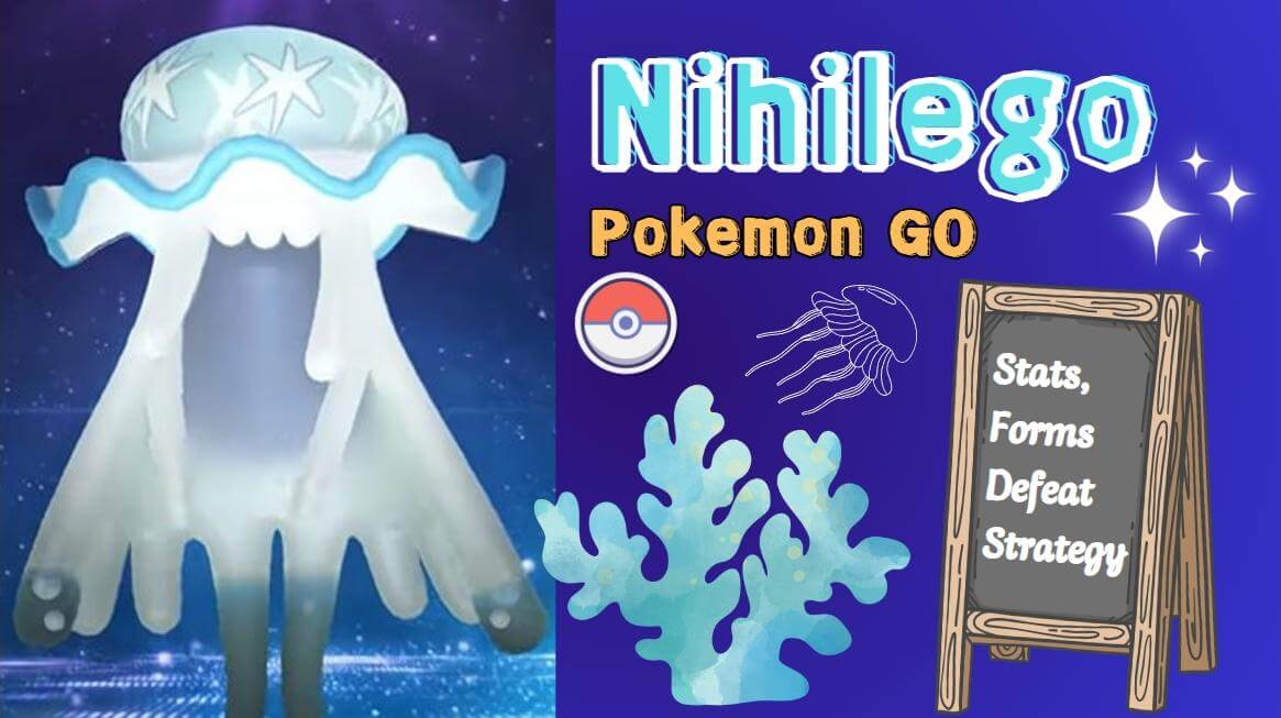Nihilego Pokemon GO: Stats, Forms, and Defeat Strategy - iFoneTool