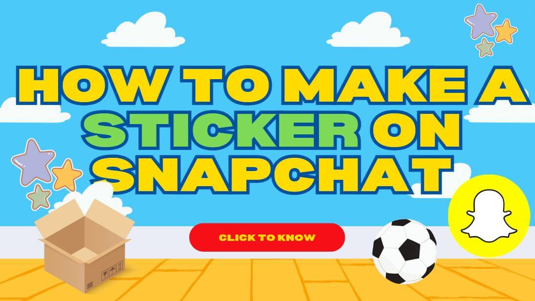 How To Make A Sticker on Snapchat [2025 Full Guide] - iFoneTool
