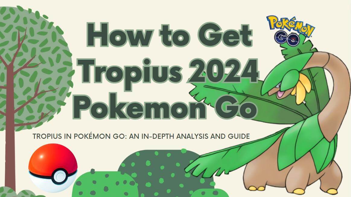 How to Get Tropius Pokemon GO 2025 - iFoneTool
