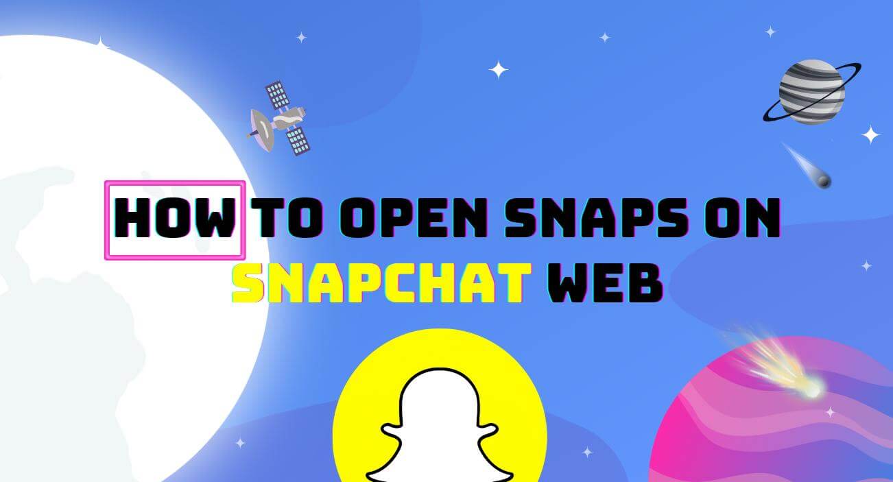 How to Open Snaps on Snapchat Web - iFoneTool