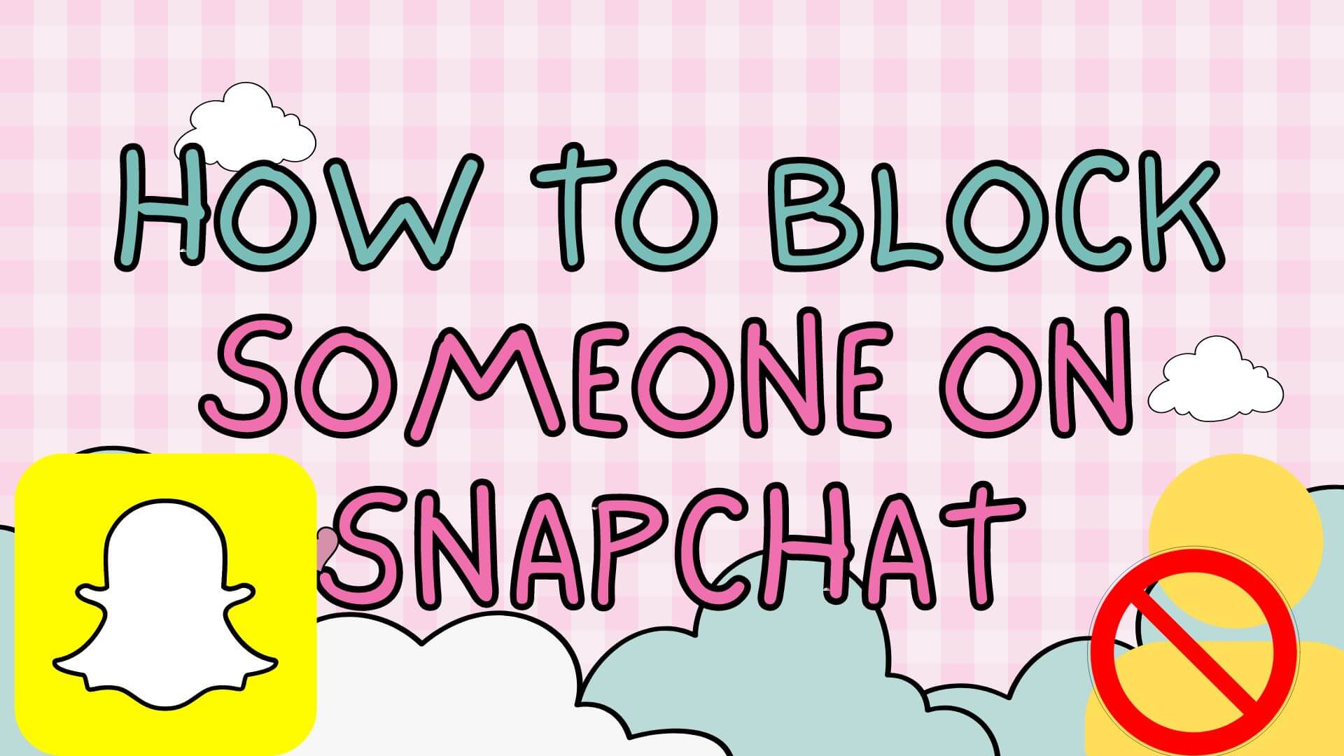 How to Block Someone on Snapchat [2025 Guide] - iFoneTool