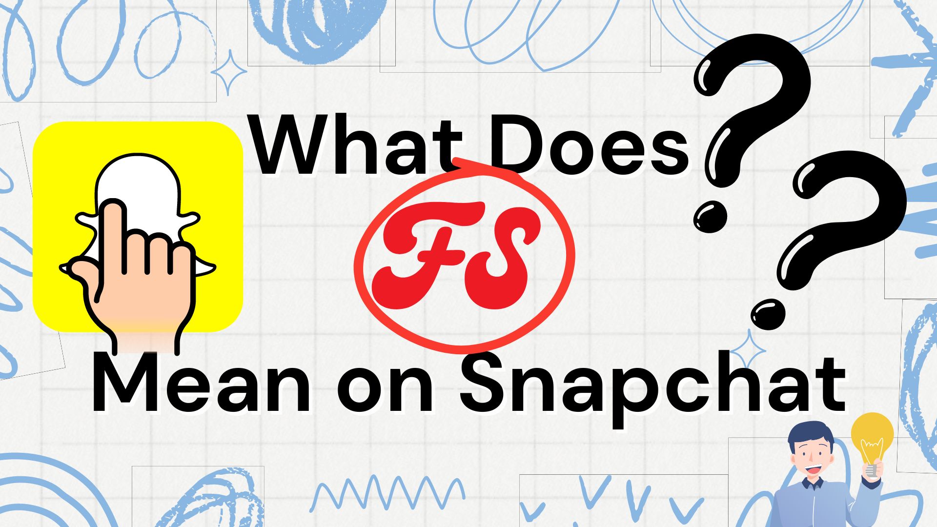 What Does FS Mean Snapchat - iFoneTool